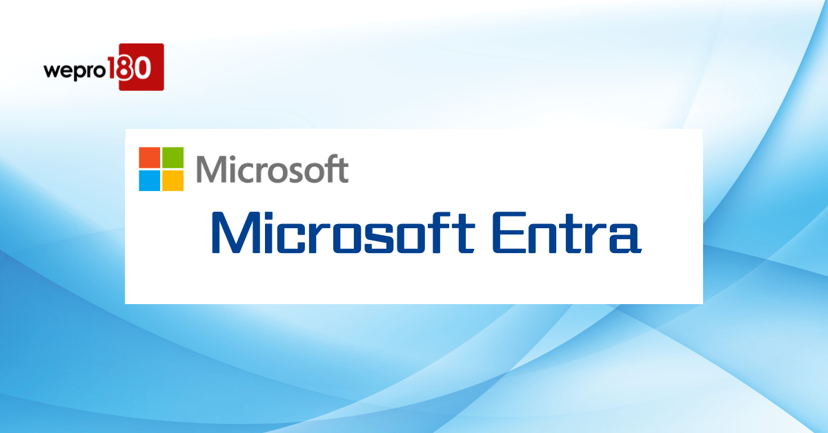 【Microsoft Entra】兩款全新解決方案 助企業以更低成本實現身分識別 - wepro180